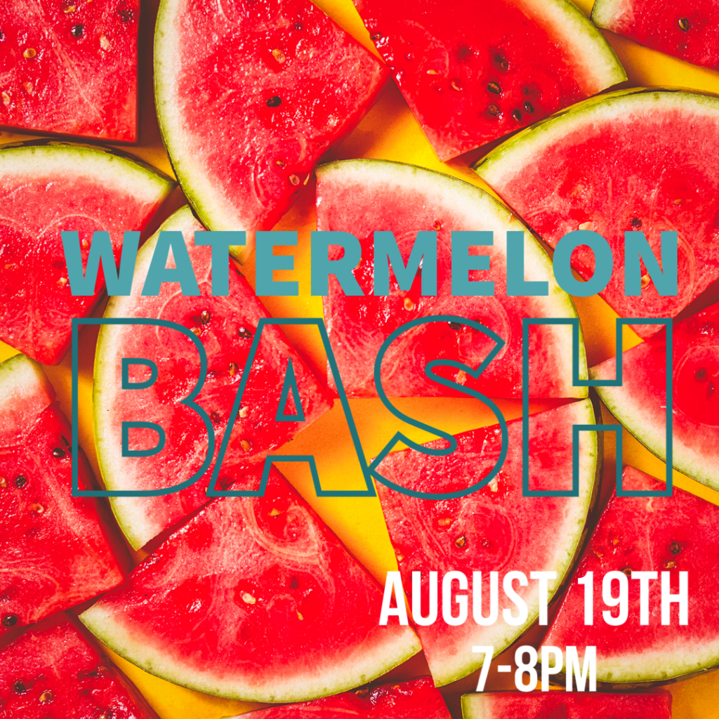 Watermelon Bash – Maranatha Christian Center